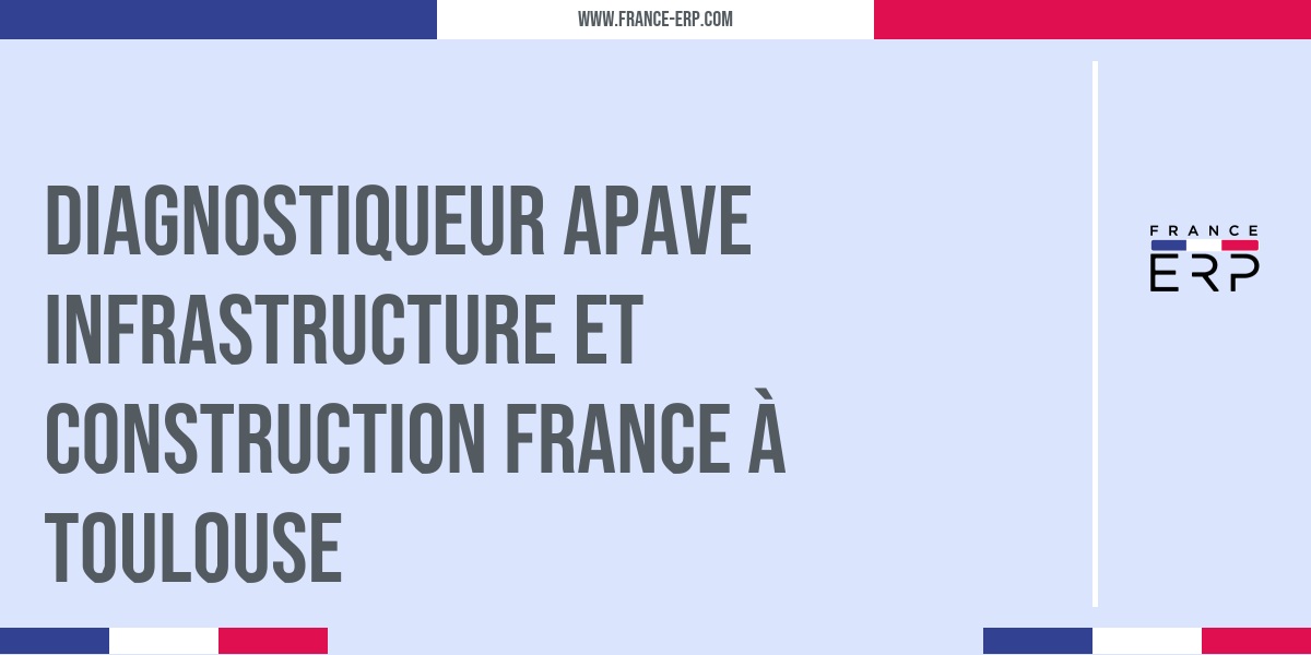 APAVE INFRASTRUCTURE ET CONSTRUCTION FRANCE diagnostiqueur immobilier à ...
