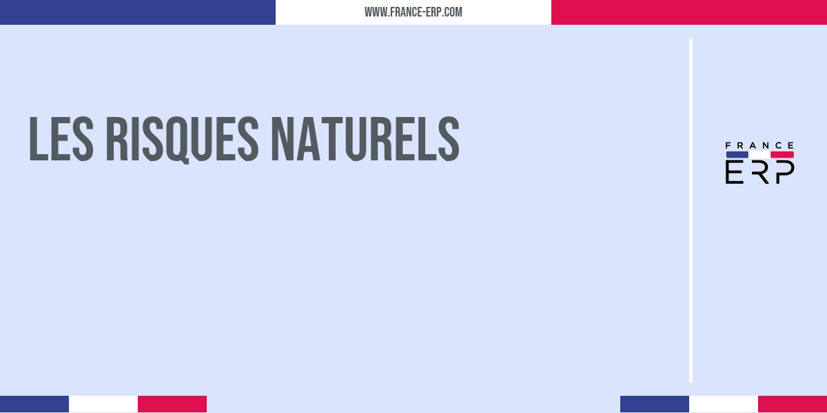 Les risques naturels - FRANCE ERP
